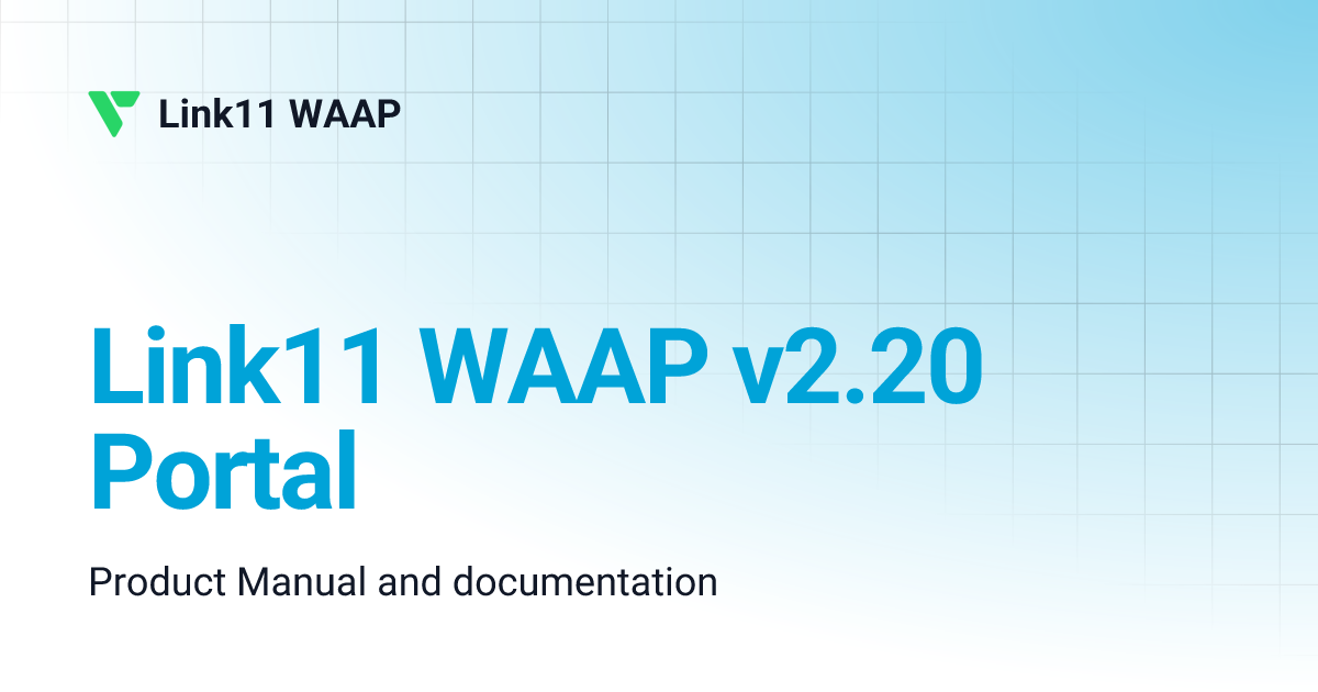Link11 WAAP v2.20 Portal | v2.20 | Link11 WAAP