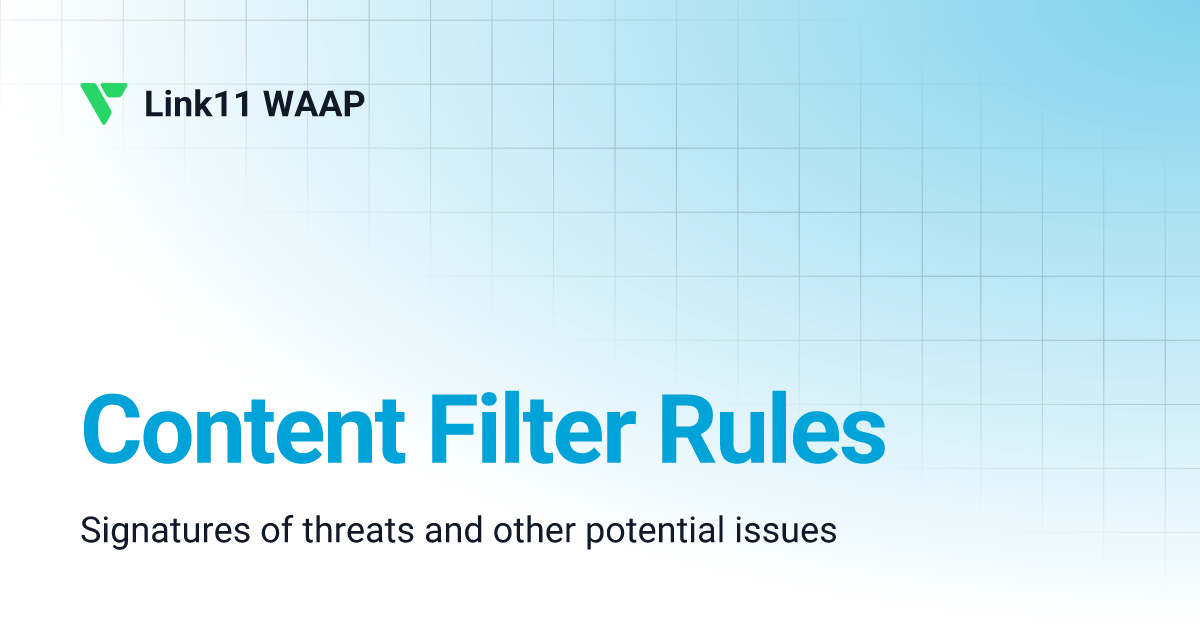 Content Filter Rules | Link11 WAAP
