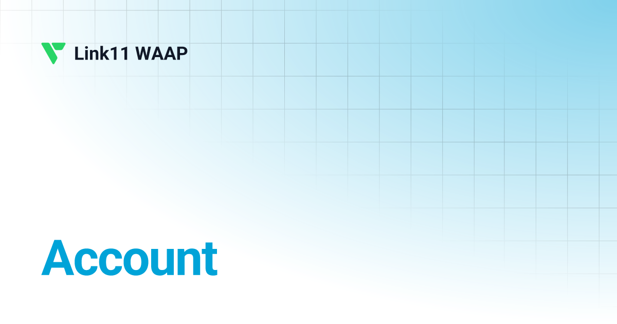 Account | Link11 WAAP