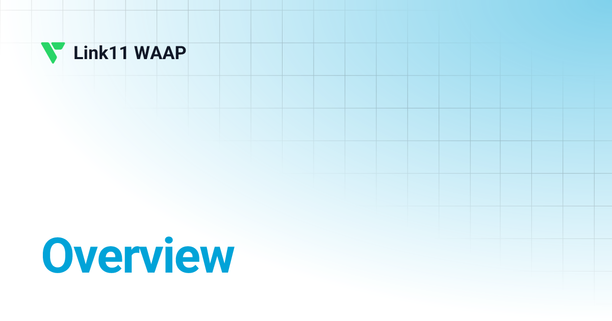 Overview | Link11 WAAP